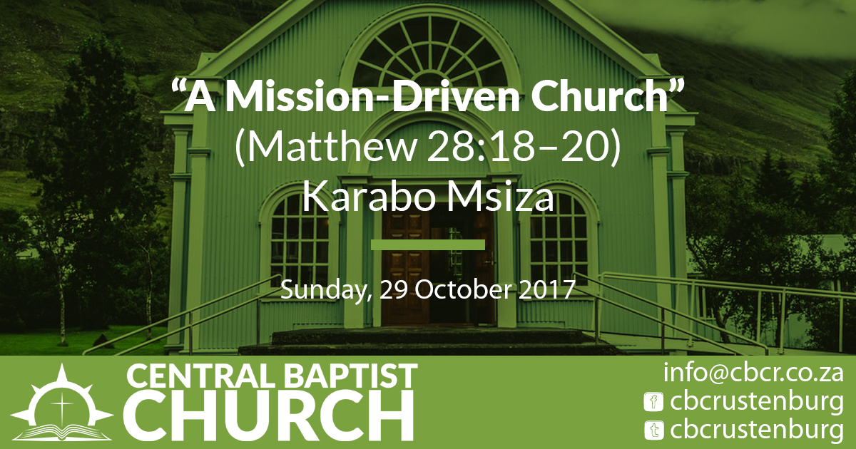 A Mission-Driven Church (Matthew 28:18–20) | Central Baptist Church